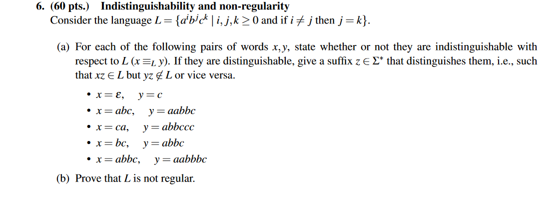 Solved 6. (60 pts.) Indistinguishability and non-regularity | Chegg.com