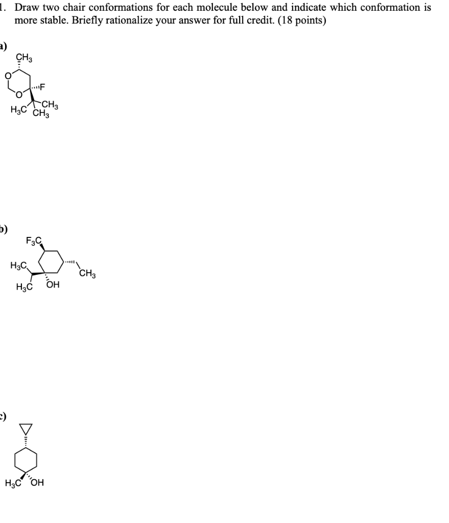 Solved 1. Draw two chair conformations for each molecule | Chegg.com