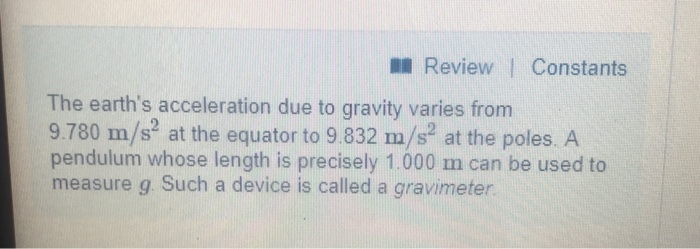 Solved 競Review | Constants The earth's acceleration due to | Chegg.com