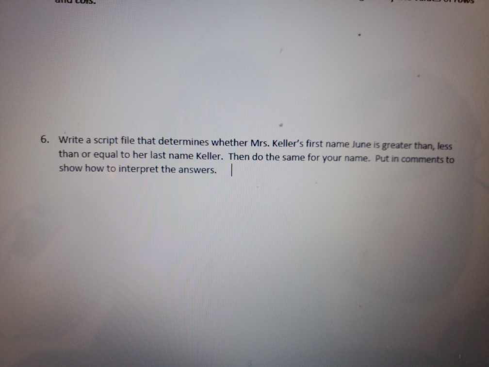 6 Write A Script File That Determines Whether Mrs