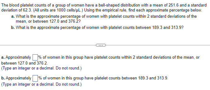 Solved The blood platelet counts of a group of women have a | Chegg.com