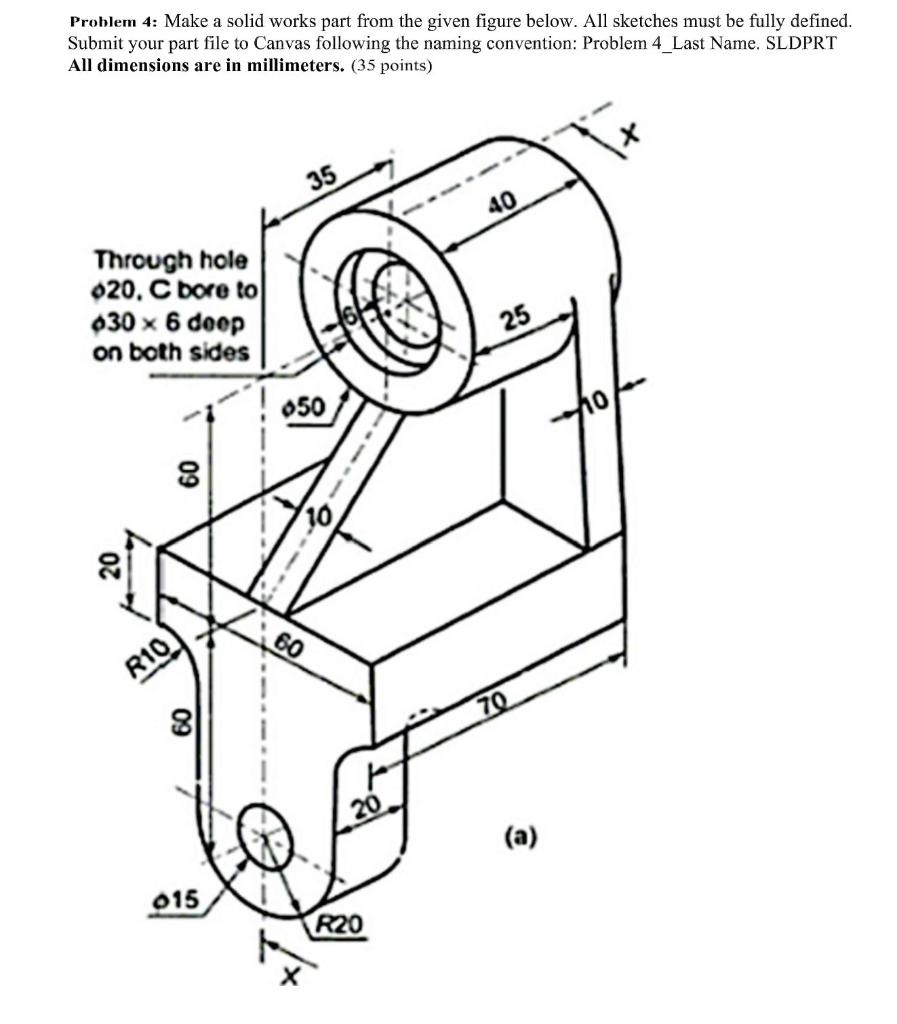 Solved Problem 4: Make a solid works part from the given | Chegg.com