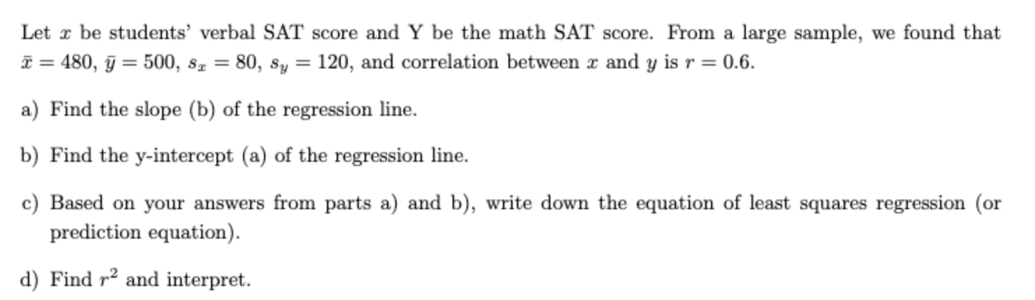 Solved Let x be students' verbal SAT score and Y be the math | Chegg.com