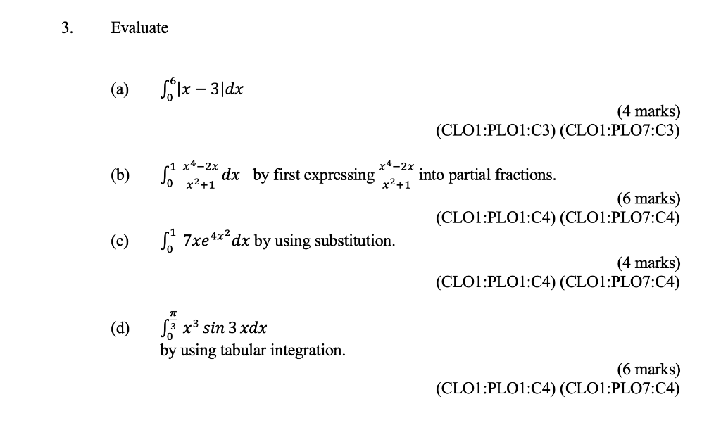 Solved 3. Evaluate (a) ∫06∣x−3∣dx (4 marks) (CLO1:PLO1:C3) | Chegg.com