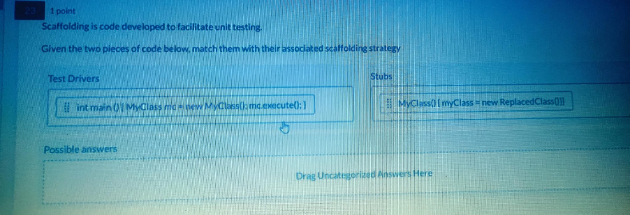 Solved 1 point Scaffolding is code developed to facilitate | Chegg.com