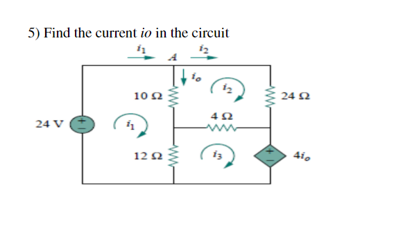 Solved 5) Find the current io in the circuit | Chegg.com
