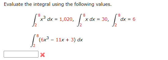 Solved Evaluate the integral using the following values. | Chegg.com