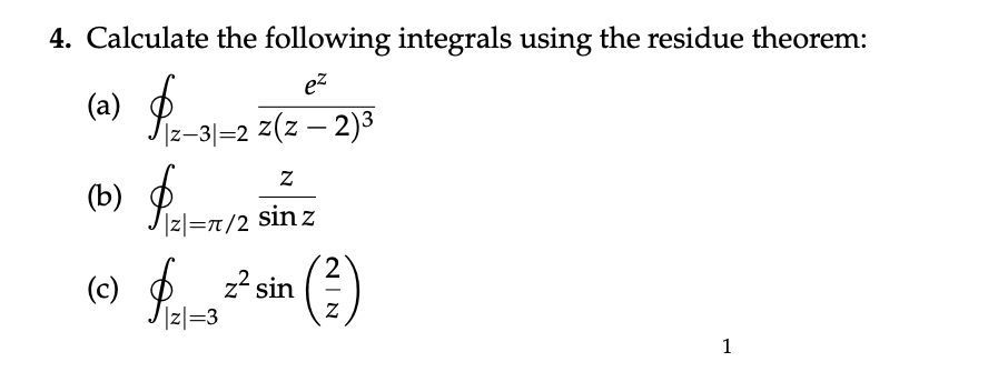 Solved 4. Calculate the following integrals using the | Chegg.com