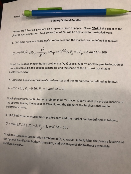 Solved NAME: Finding Optimal Bundles ns on a separate piece | Chegg.com