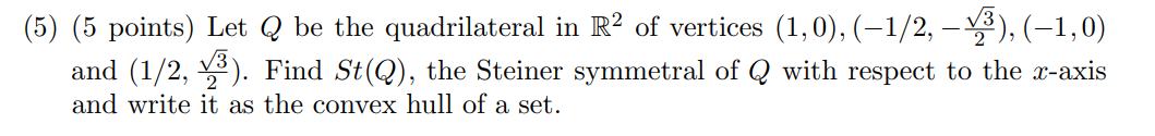 Solved (5) (5 ﻿points) ﻿Let Q be ﻿the quadrilateral in R2 of | Chegg.com