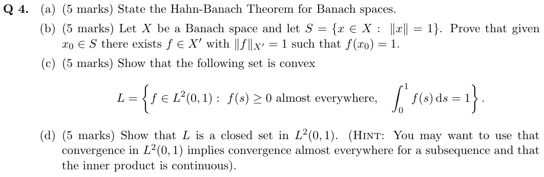 Solved 4. (a) (5 marks) State the Hahn-Banach Theorem for | Chegg.com