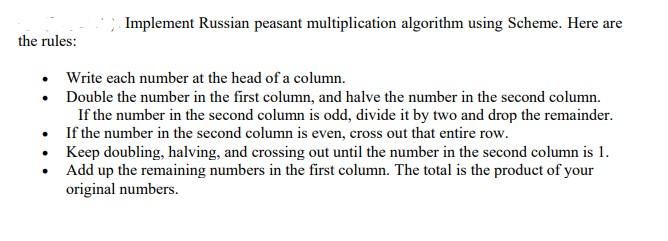 Implement Russian peasant multiplication algorithm | Chegg.com