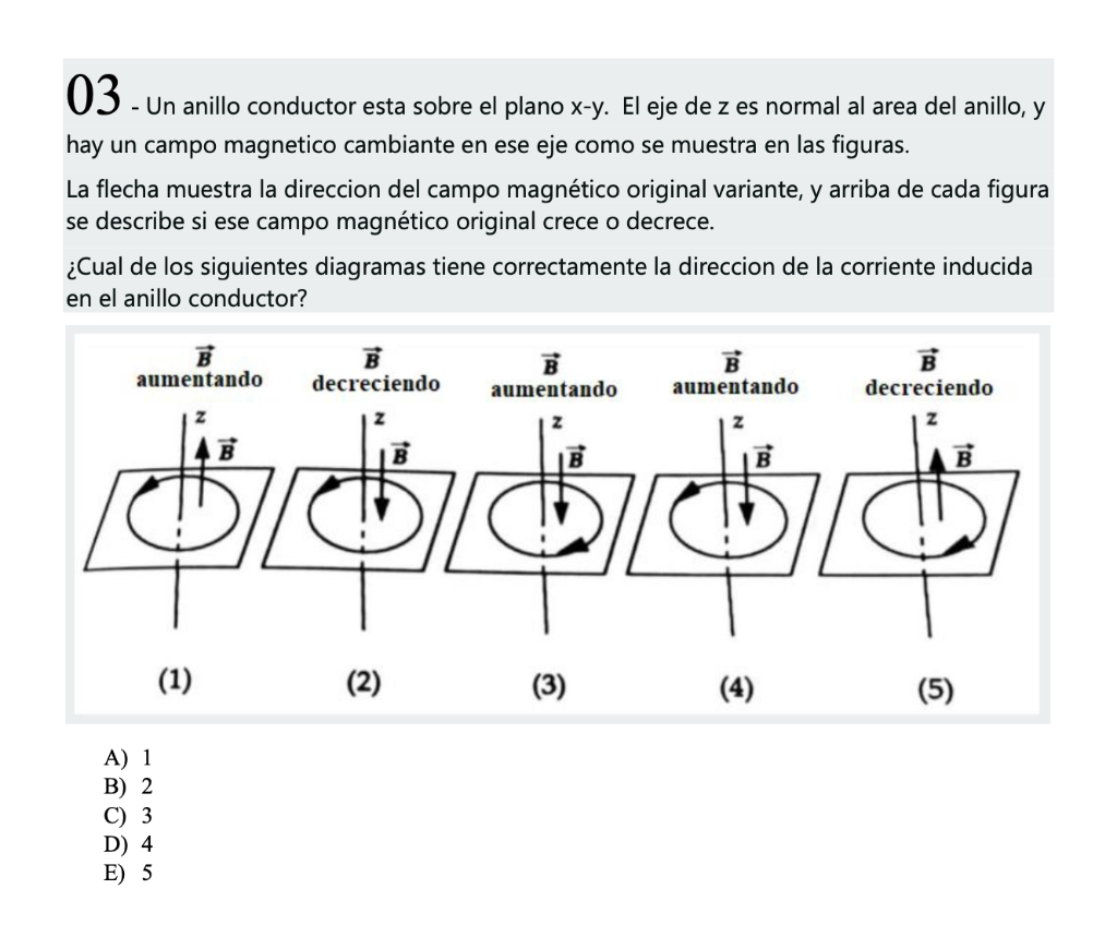 Solved - 03 . Un anillo conductor esta sobre el plano x-y. | Chegg.com