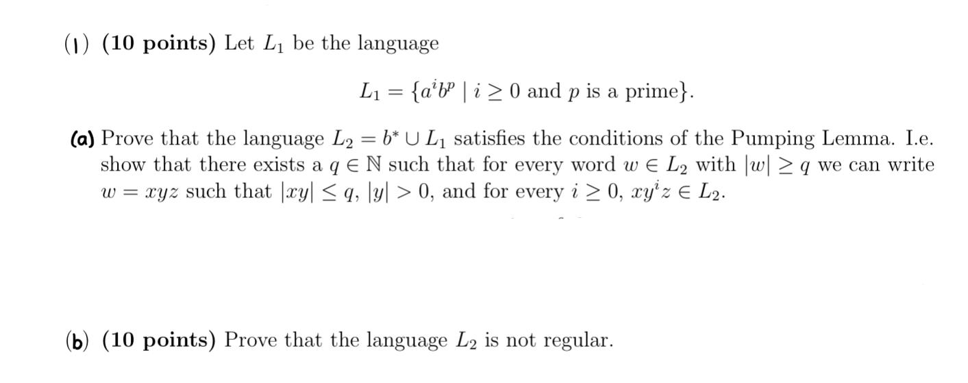 Solved ( ) (10 points) Let L1 be the language L1={aibp∣i≥0 | Chegg.com