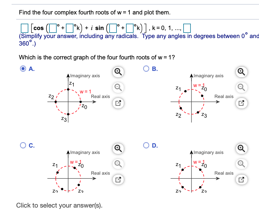 Solved Find the four complex fourth roots of w= 1 and plot | Chegg.com