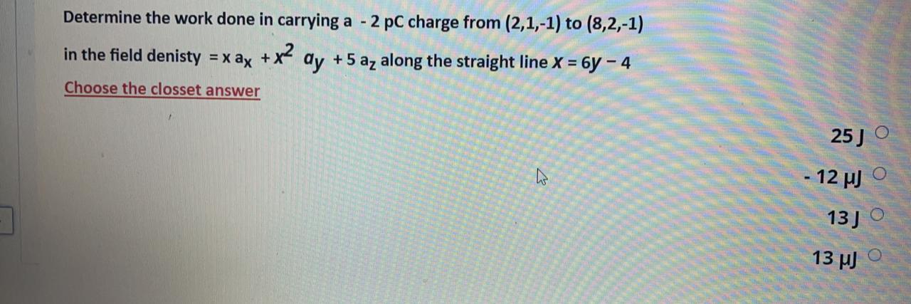 Solved Determine the work done in carrying a - 2 pC charge | Chegg.com