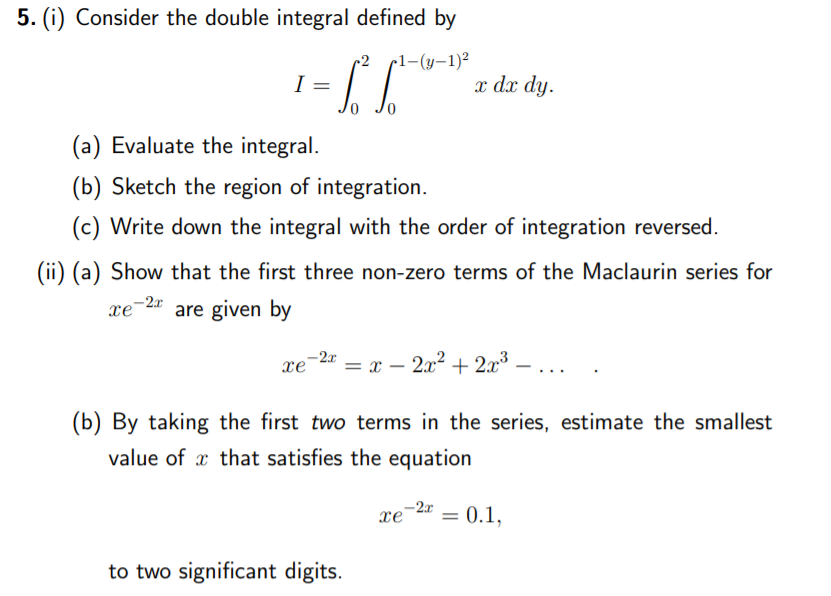 Solved 5. (i) Consider the double integral defined by 1= [] | Chegg.com