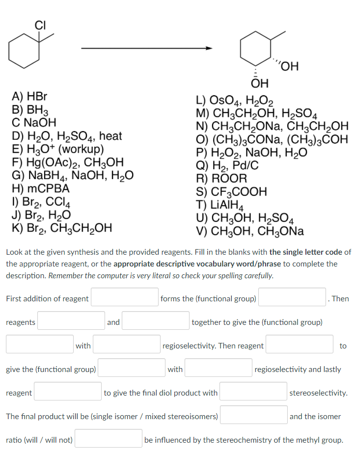 Solved CI "ОН OH A) HBr L) OsO4, H2O2 B) BH3 M) CH3CH2OH, | Chegg.com