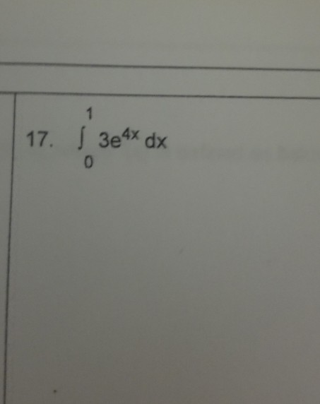 Solved 17. 3e4x dx | Chegg.com
