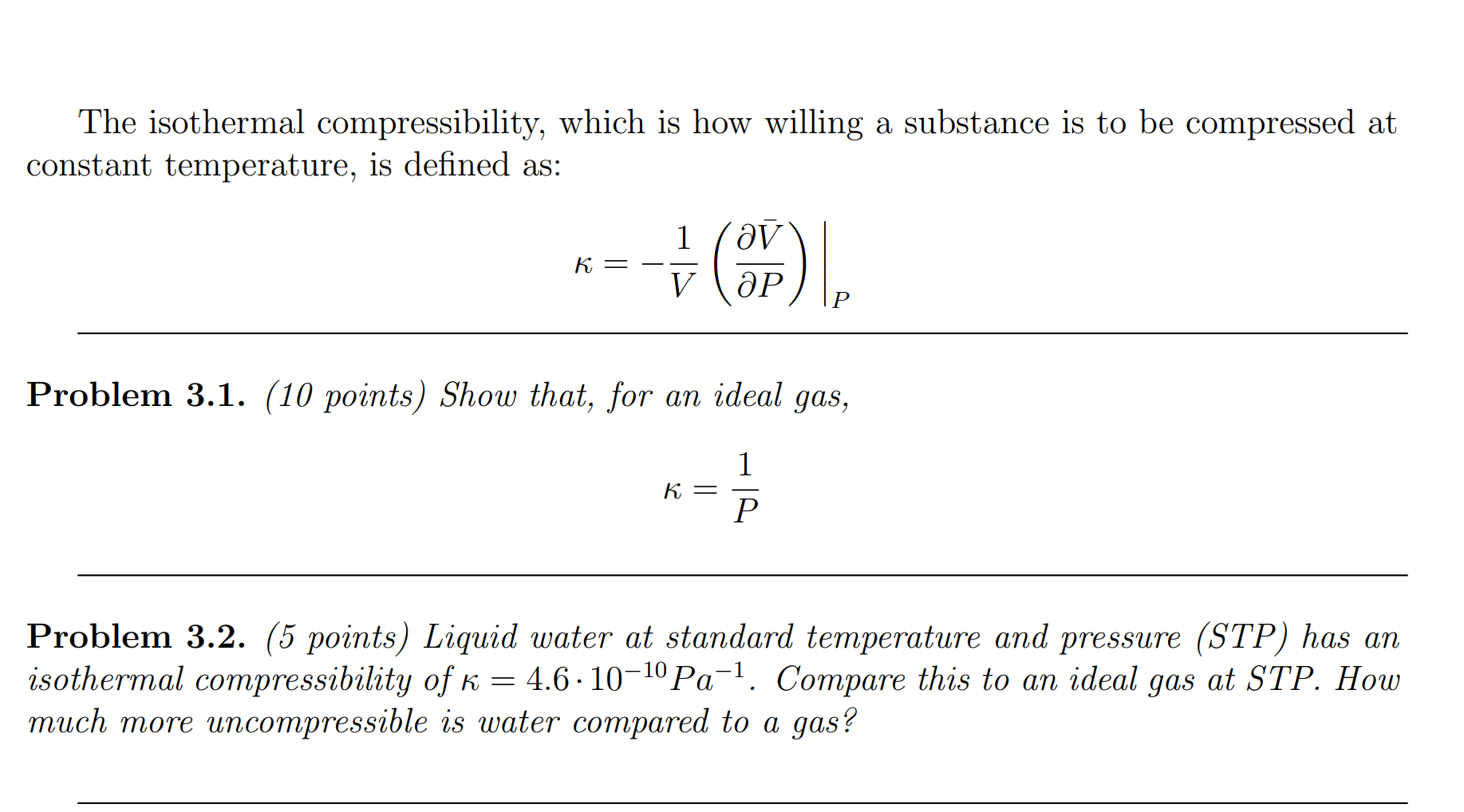 Solved The isothermal compressibility, which is how willing | Chegg.com