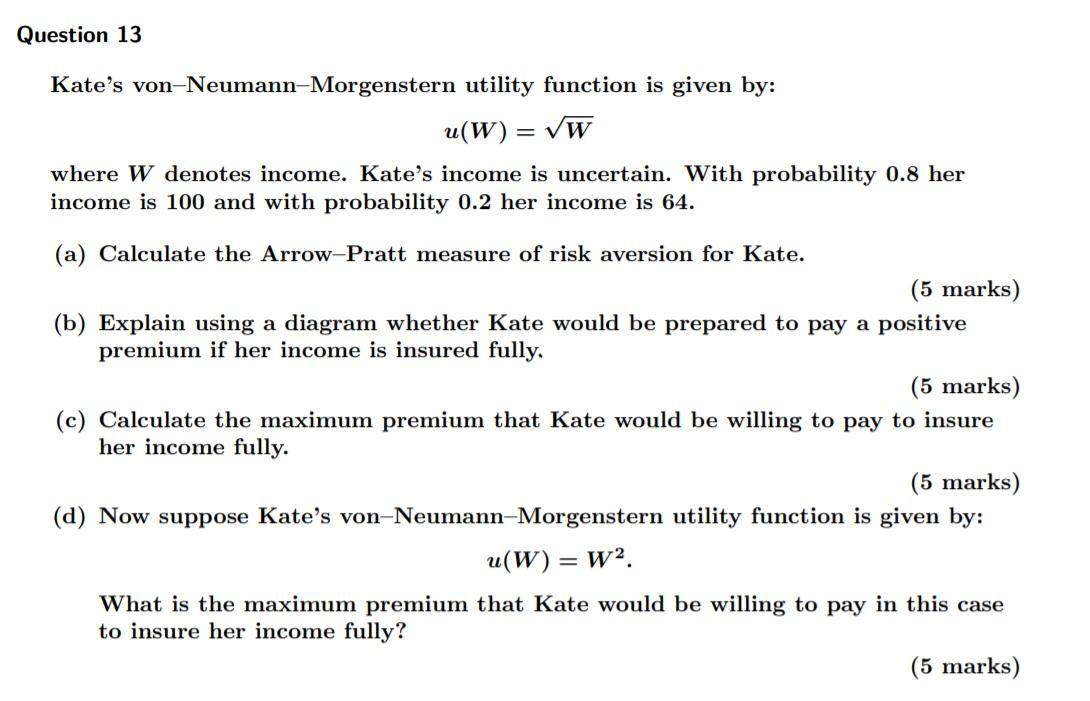 Solved Question 13 Kate's von-Neumann-Morgenstern utility | Chegg.com
