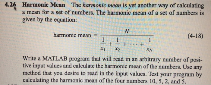 Solved 4.26 Harmonic Mean The harmonic mean is yet another | Chegg.com