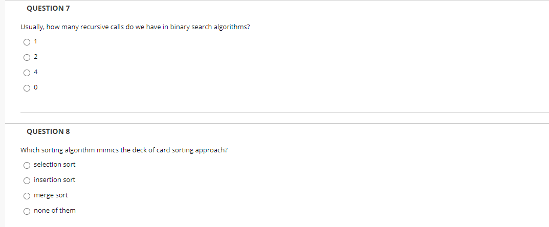 Solved Question 7 Usually How Many Recursive Calls Do We 