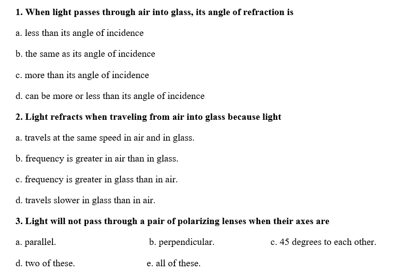 Solved 1. When light passes through air into glass, its | Chegg.com