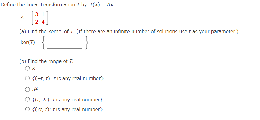 Solved Define the linear transformation T by T(x)=Ax. | Chegg.com