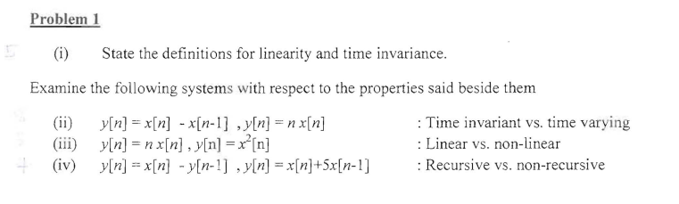 Solved Problem 1 (i) State the definitions for linearity and | Chegg.com