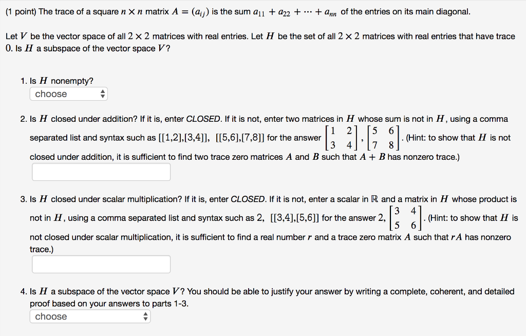 Solved (1 point) The trace of a square nxn matrix A = (ajj) | Chegg.com