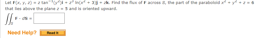 Solved Let F(x,y,z)=ztan-1(y2)i+z3ln(x2+3)j+zk. ﻿Find the | Chegg.com