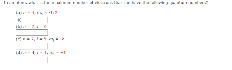 Solved In an atom, what is the maximum number of electrons | Chegg.com