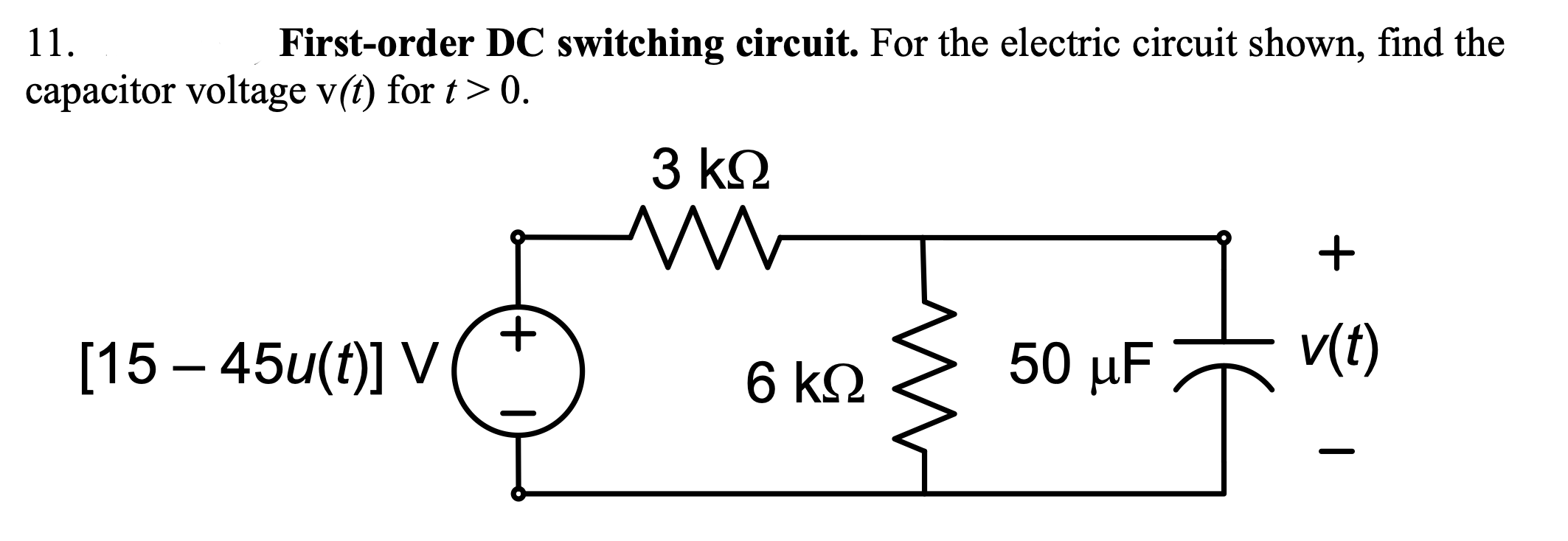 Solved 11. First-order DC switching circuit. For the | Chegg.com