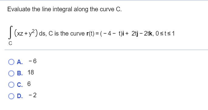 Solved Evaluate the line integral along the curve C. (xz + | Chegg.com