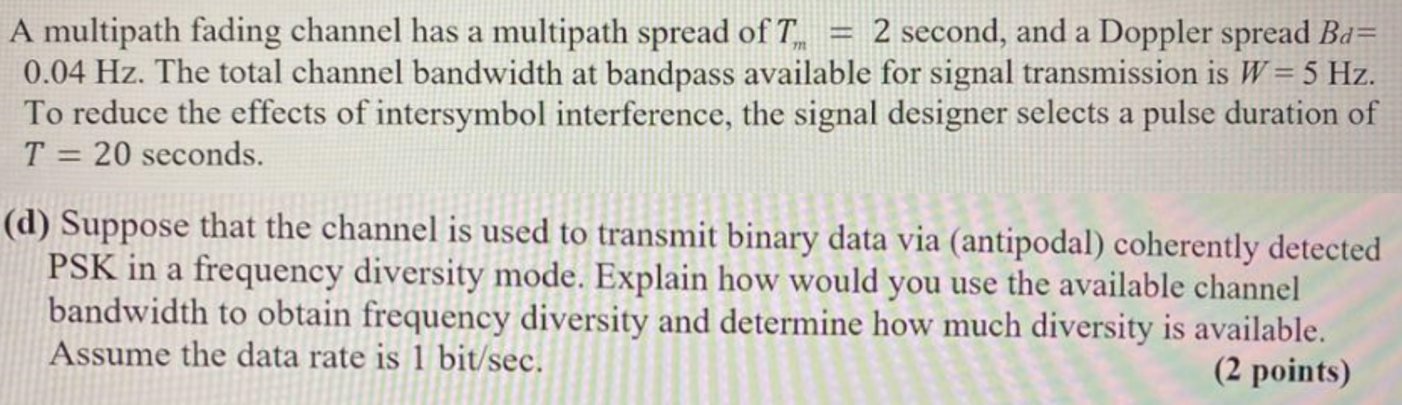 A multipath fading channel has a multipath spread of | Chegg.com