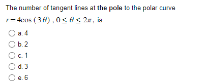 Solved The number of tangent lines at the pole to the polar | Chegg.com