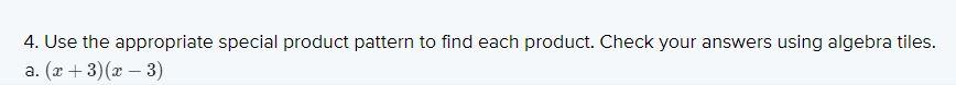 Solved 4. Use the appropriate special product pattern to | Chegg.com
