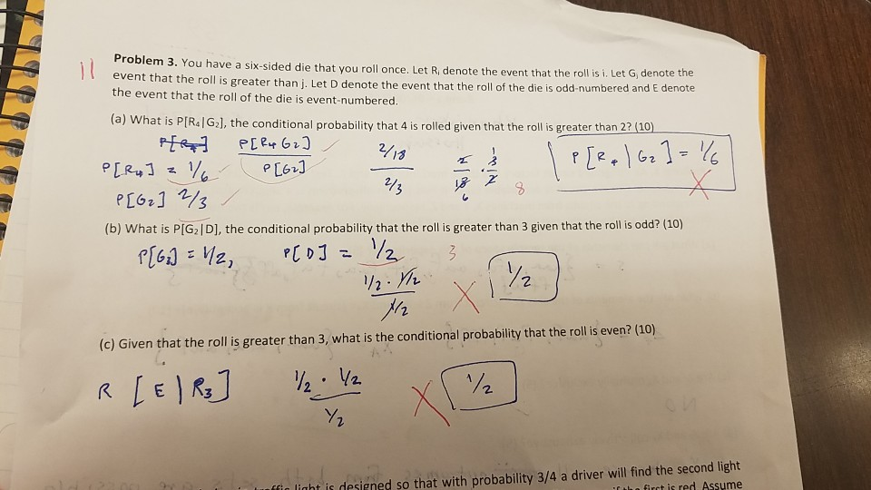 Solved Problem 3. You have a six-sided die that you roll | Chegg.com Solved Problem 3. You have a six-sided die that you roll | Chegg.com