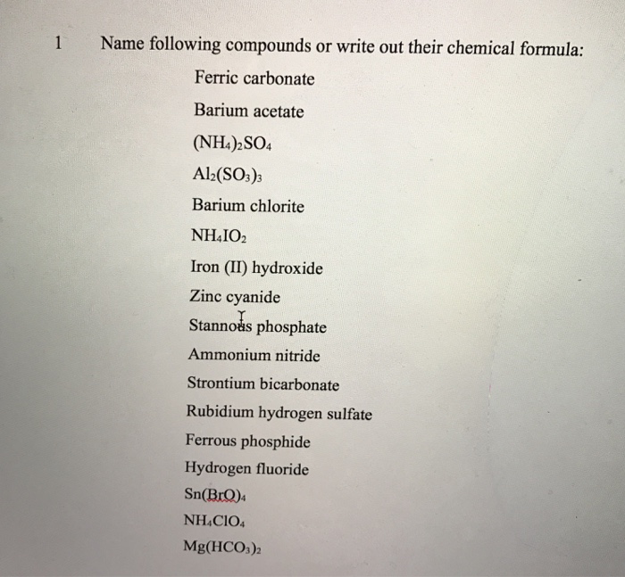 Solved Name following compounds or write out their chemical | Chegg.com
