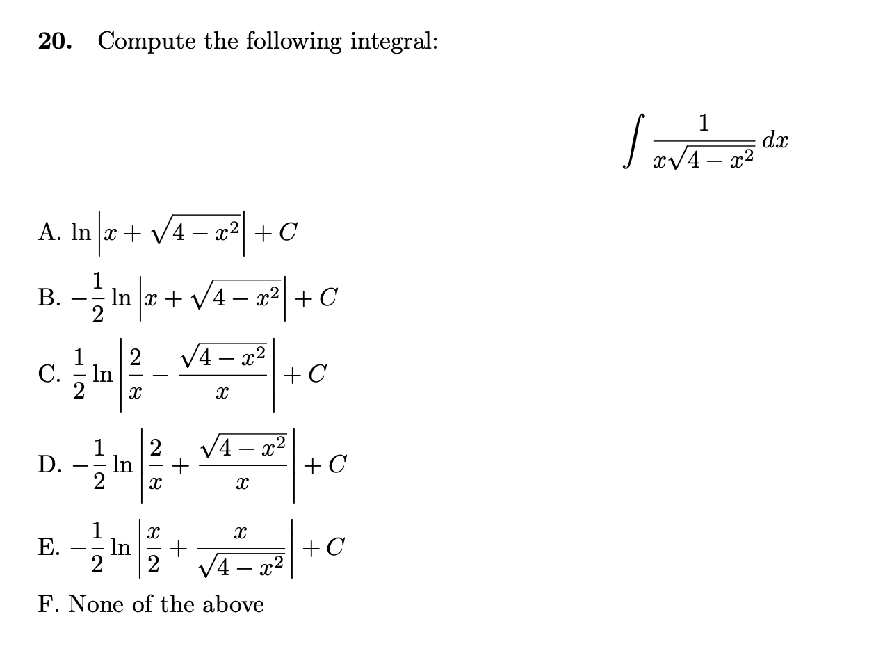 Solved 20 Compute The Following Integral A In X √4x² C