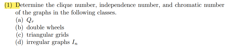 Solved (1) Determine the clique number, independence number, | Chegg.com