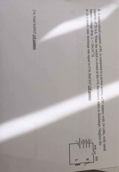 Solved 2- A series circuit consists of RL is connected to a | Chegg.com