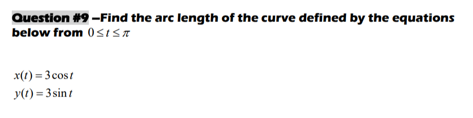 Solved Question #9-Find the arc length of the curve defined | Chegg.com