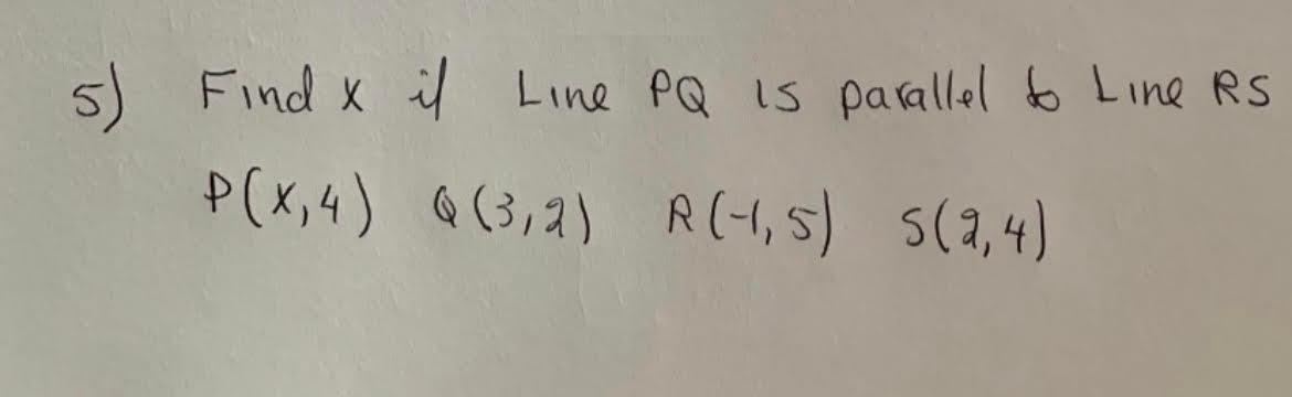Solved 5) Find x is Line PQ is parallel to Line RS | Chegg.com