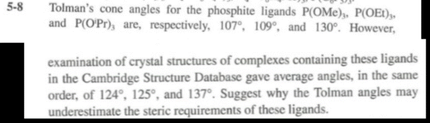 Solved 5-8 Tolman's cone angles for the phosphite ligands | Chegg.com