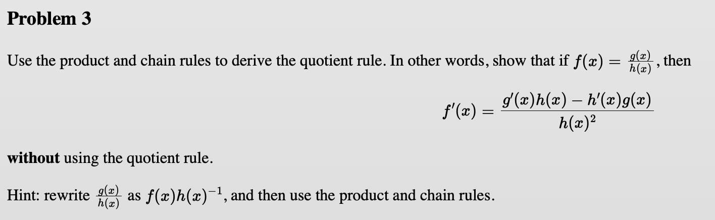 Solved Problem 3 Use the product and chain rules to derive | Chegg.com