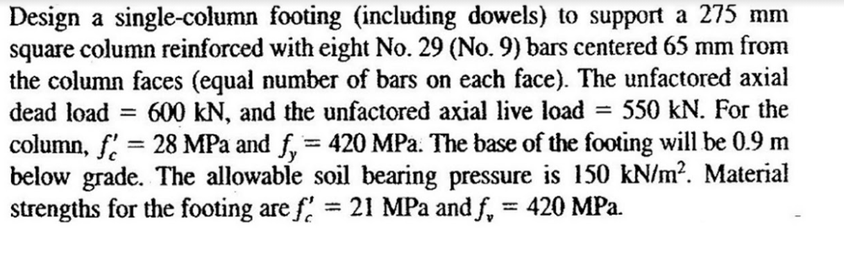 Solved Design a single-column footing (including dowels) to | Chegg.com