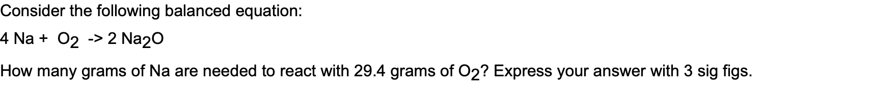 Solved Consider the following balanced equation: 4 Na + O2 | Chegg.com