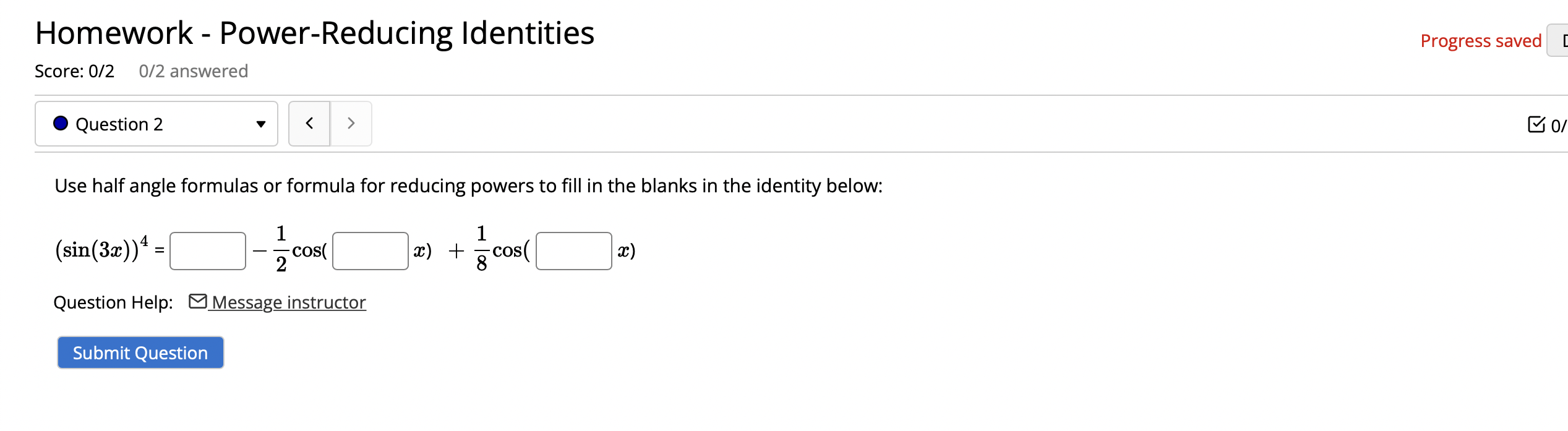 Solved Homework - Power-Reducing Identities Score: 0/2 0/2 | Chegg.com
